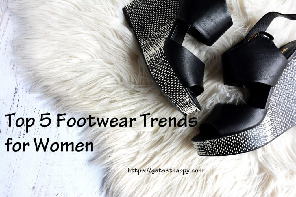Top 4 Women Footwear Trends | GetSetHappy