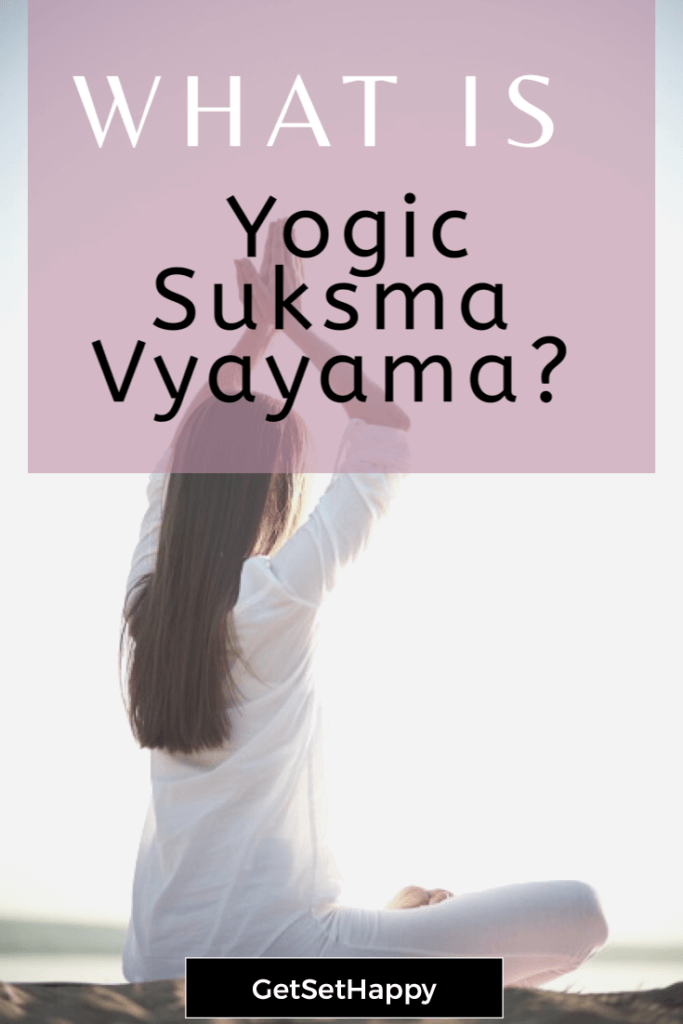 Introduction to Yogic Suksma Vyayama - Yoga for Relaxation