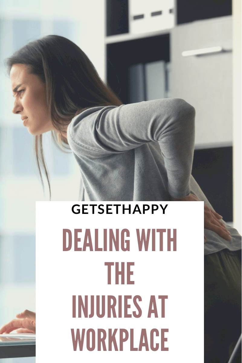 7 Ways to Deal with a Workplace Injury | GetSetHappy