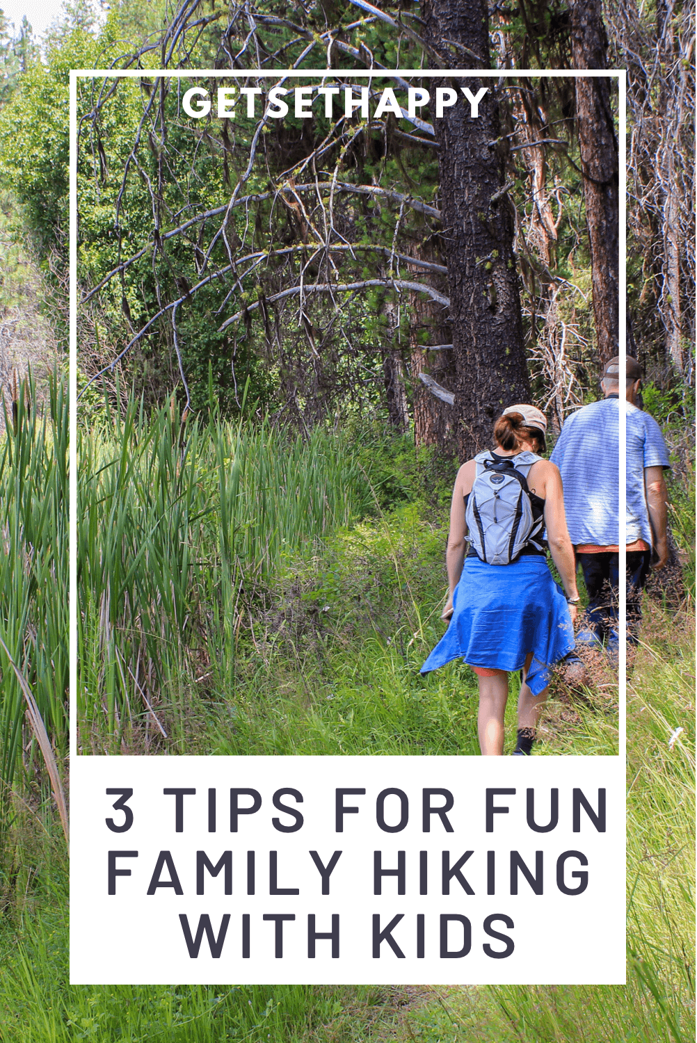 3 Tips for Fun Family Hiking | GetSetHappy