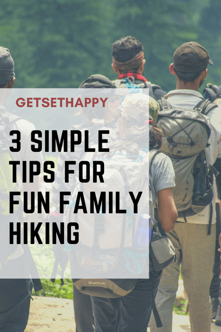 3 Tips for Fun Family Hiking | GetSetHappy