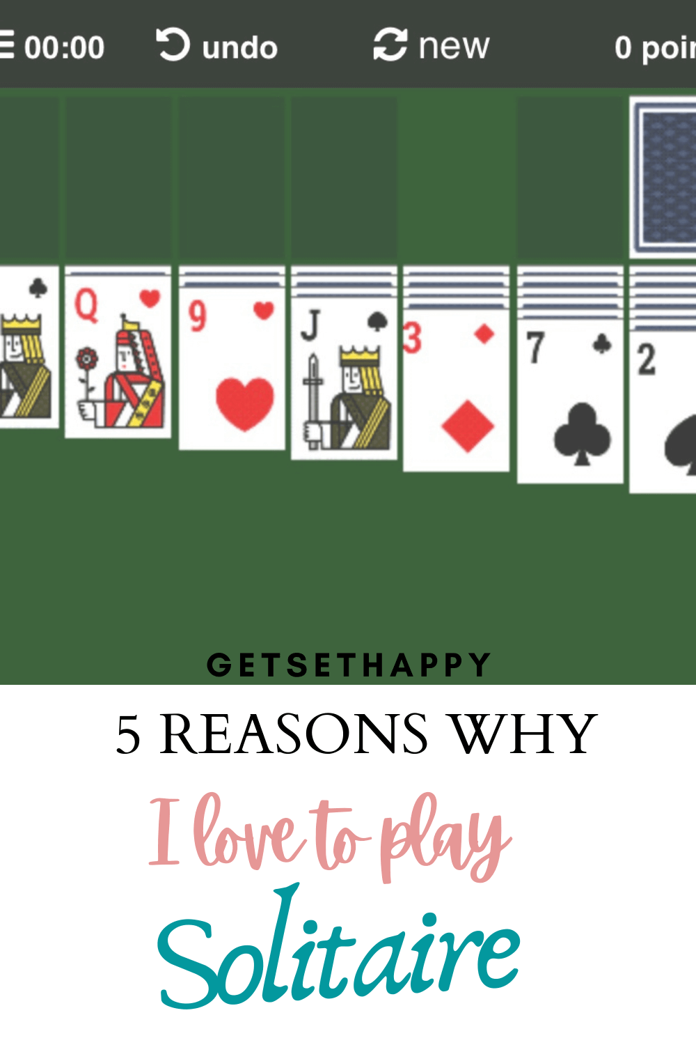 5 Reasons why I love Playing Solitaire | GetSetHappy