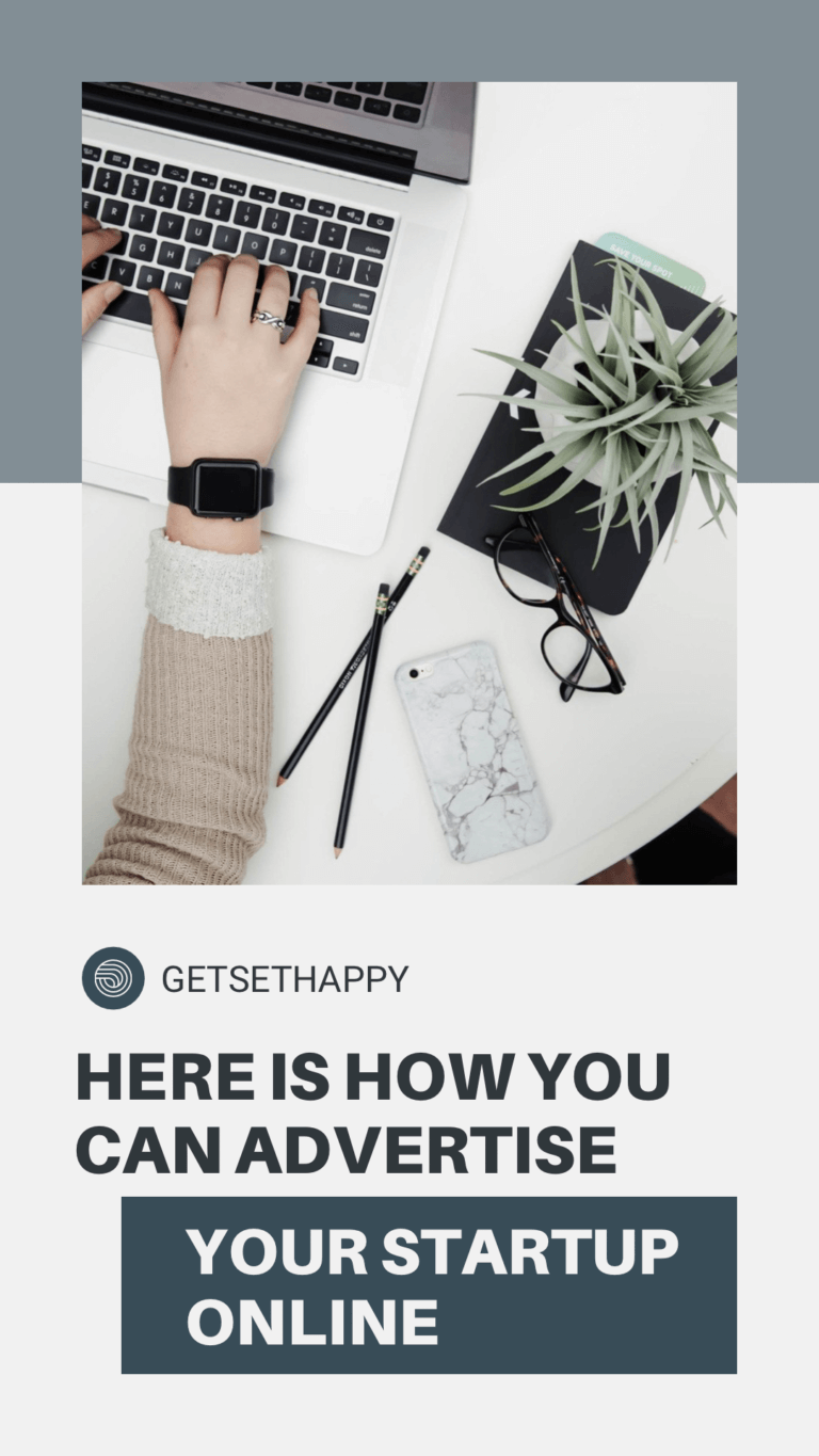 Advertising Your Startup Online? We Got You Covered! | GetSetHappy
