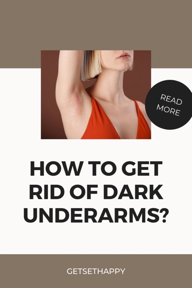 How to ACTUALLY Lighten Dark Underarms? | GetSetHappy