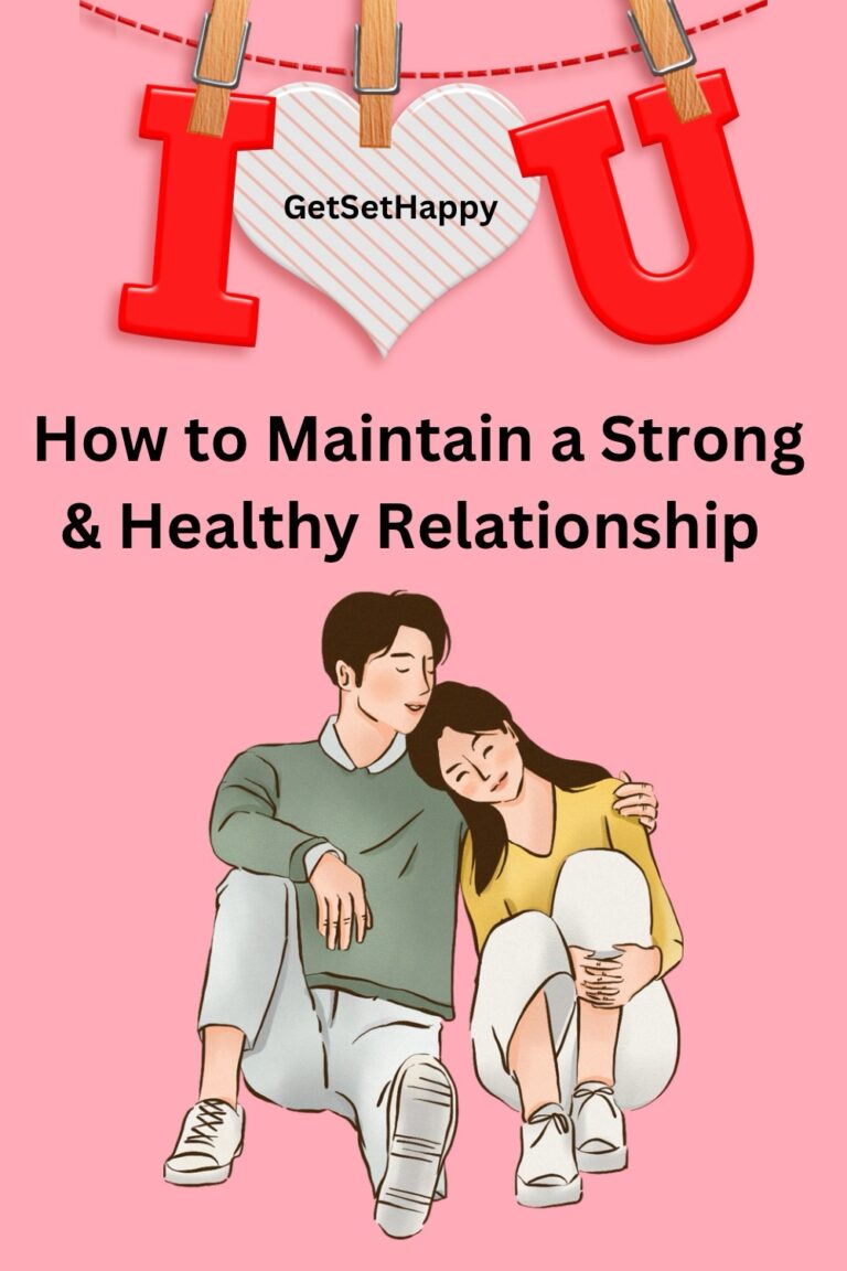 7 Essential Practices to Maintain a Strong and Healthy Relationship ...