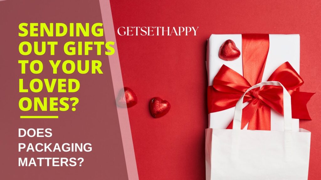 Sending Out Personalised Gifts to Your Loved Ones? Does Packaging ...