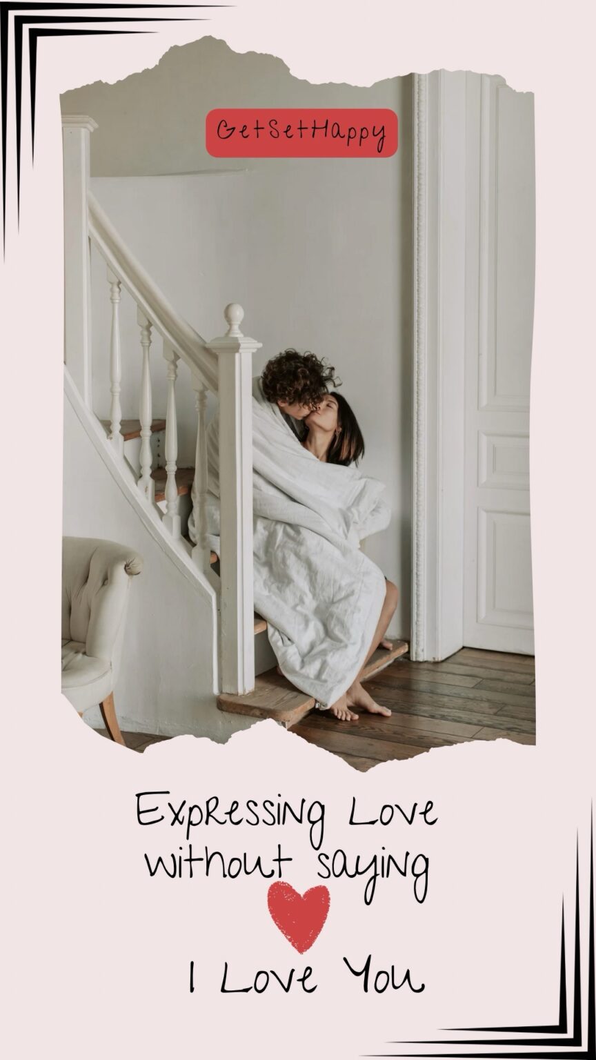 99 Ways to Say 'I Love You' (Without Actually Saying It) – A Guide to ...