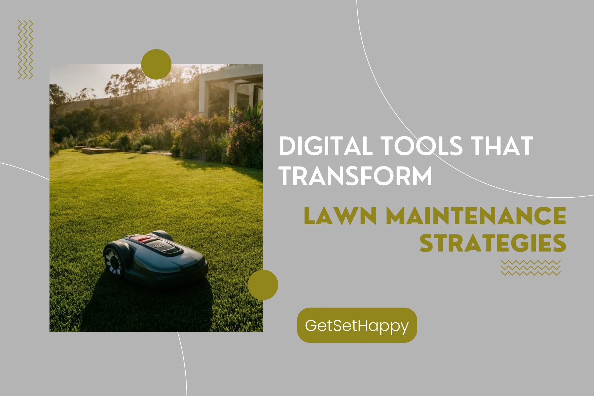5 Digital Tools That Transform Lawn Maintenance Strategies | GetSetHappy
